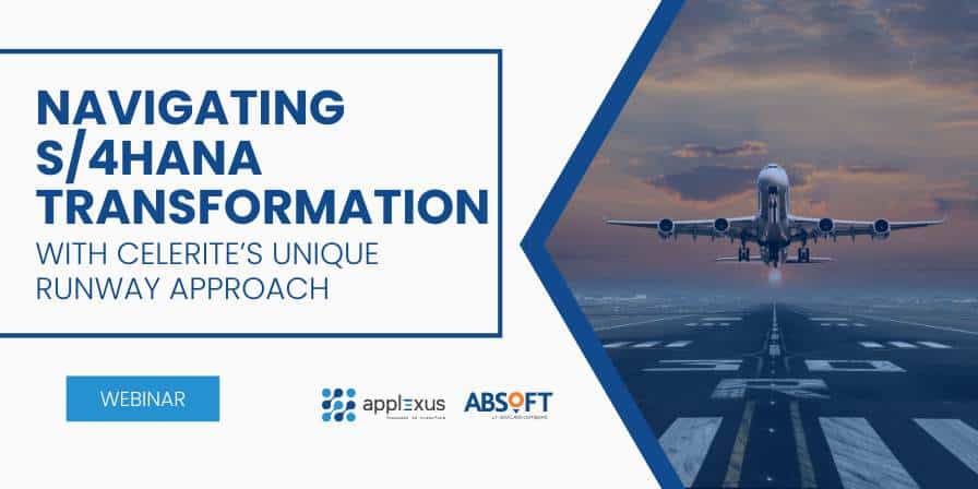 [Webinar Replay] Navigate S/4HANA Transformations with CeleRITE’s ...